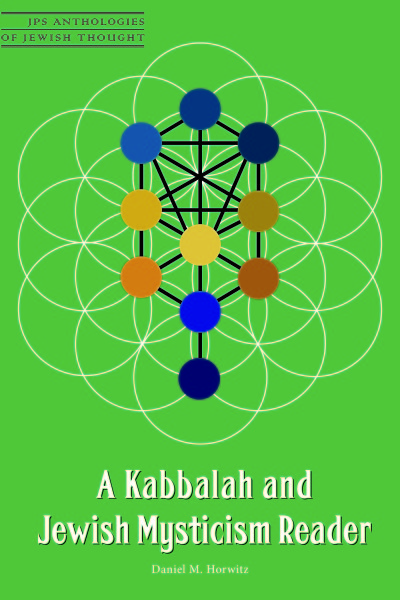 A Kabbalah and Jewish Mysticism Reader | The Jewish Publication Society