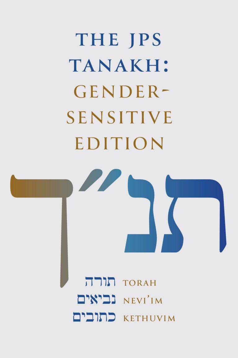 THE JPS TANAKH: Gender-Sensitive Edition | The Jewish Publication Society